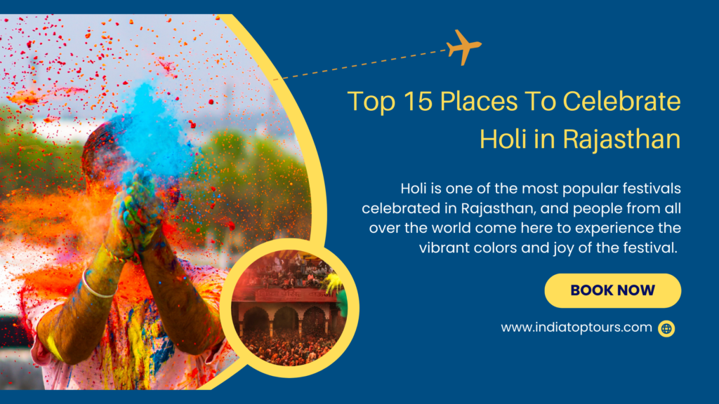 Top 15 Places To Celebrate Holi in Rajasthan